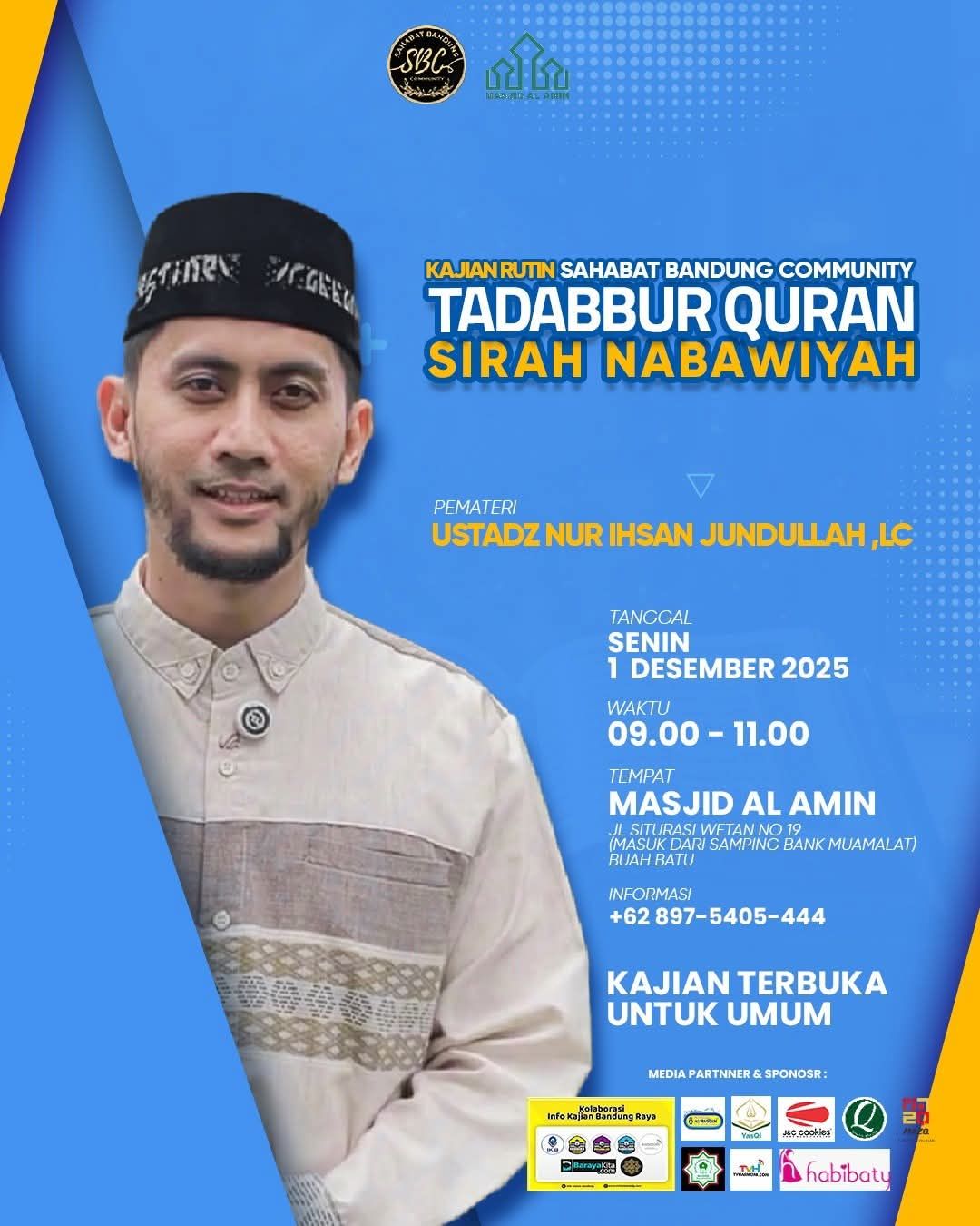Hadiri Pengajian Rutin SBC "Taddabur Qur'an & Shiroh Nabawiyah" bersama ...